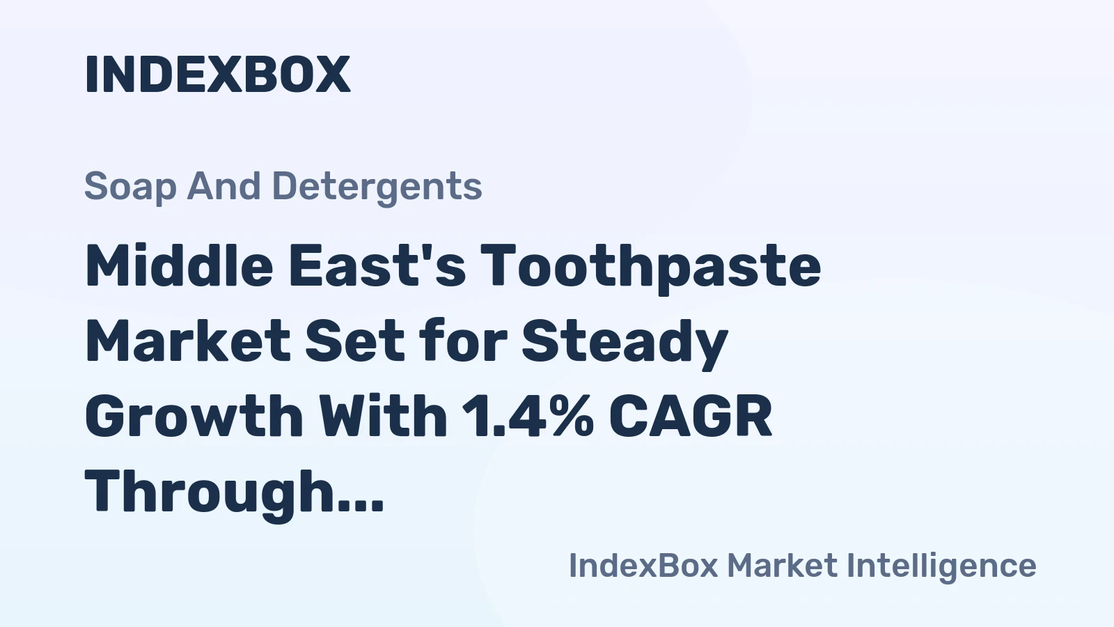 Middle East's Toothpaste Market Set for Steady Growth With 1.4% CAGR Through 2035
