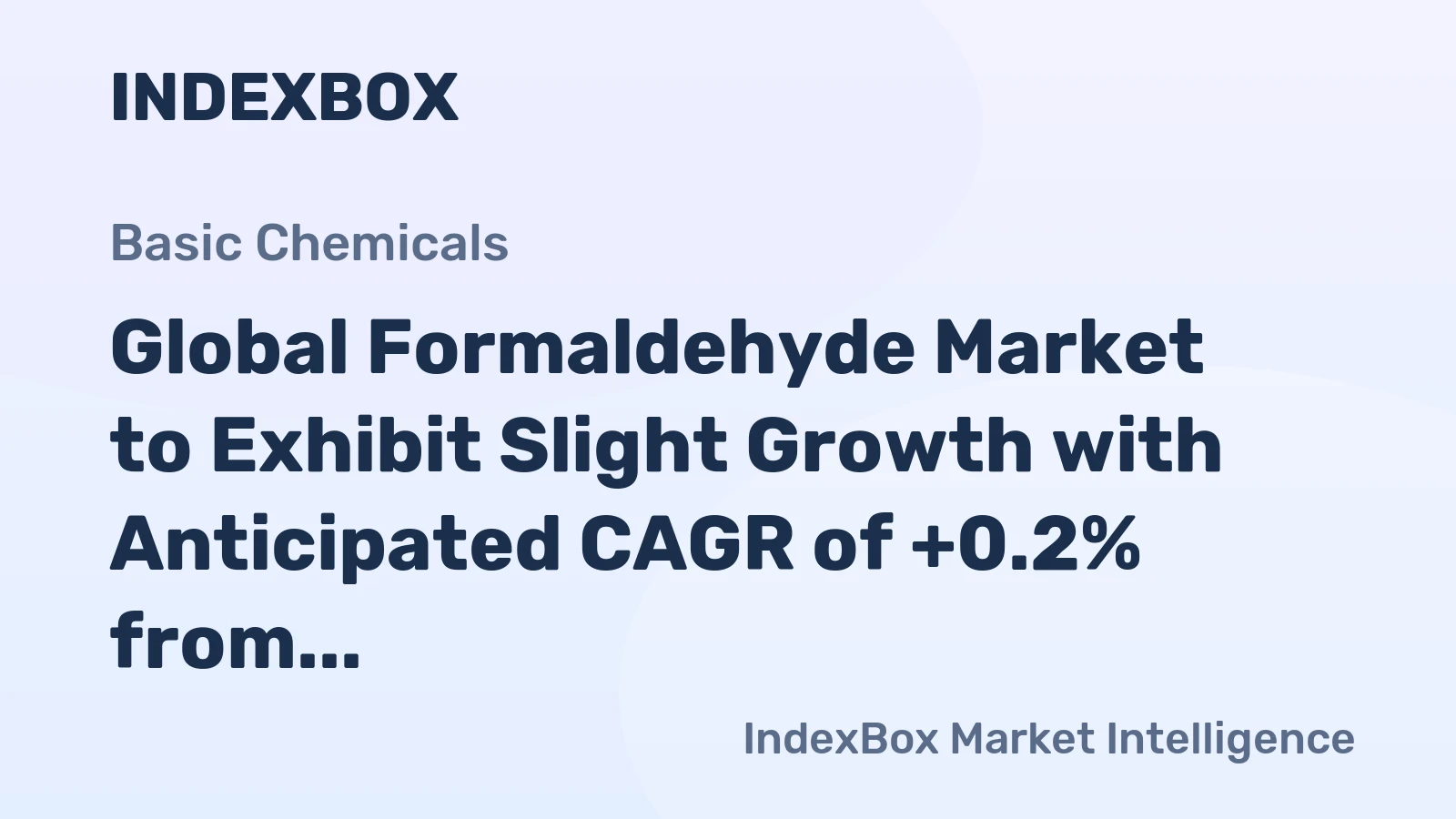 Global Formaldehyde Market to Exhibit Slight Growth with Anticipated CAGR of +0.2% from 2024 to 2035