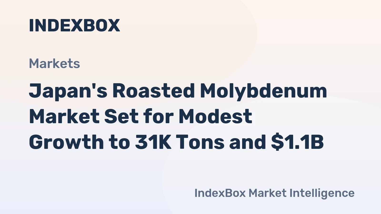 Japan's Roasted Molybdenum Market Set for Modest Growth to 31K Tons and $1.1B