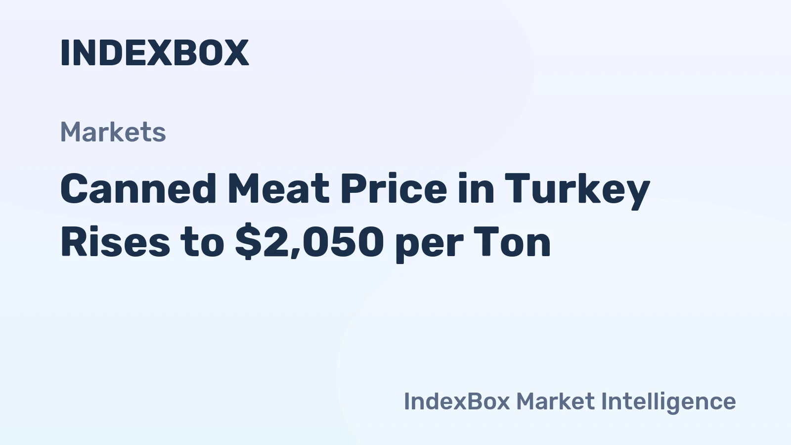 Canned Meat Price in Turkey Rises to $2,050 per Ton