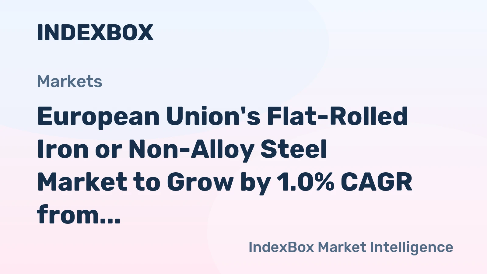 European Union's Flat-Rolled Iron or Non-Alloy Steel Market to Grow by 1.0% CAGR from 2024-2035