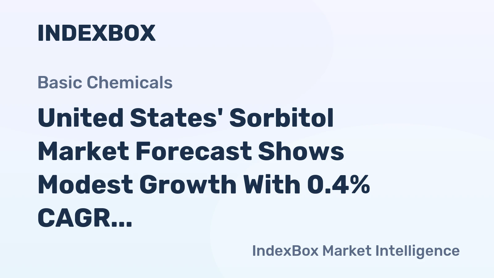 United States' Sorbitol Market Forecast Shows Modest Growth With 0.4% CAGR Through 2035