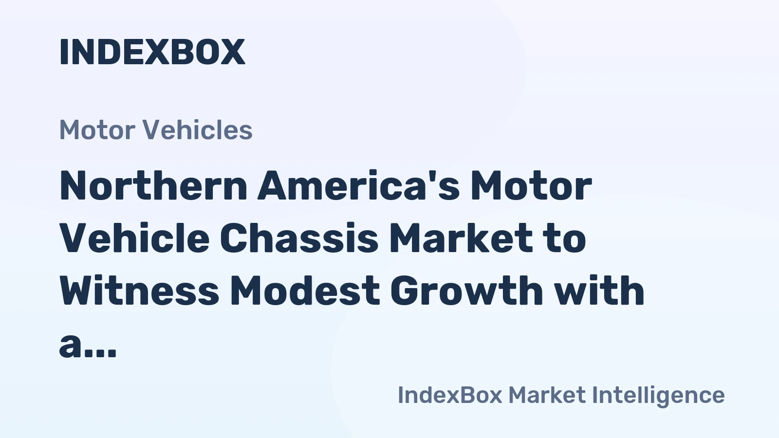 Northern America's Motor Vehicle Chassis Market to Witness Modest Growth with a CAGR of +0.7% in Consumption Dynamics by 2035