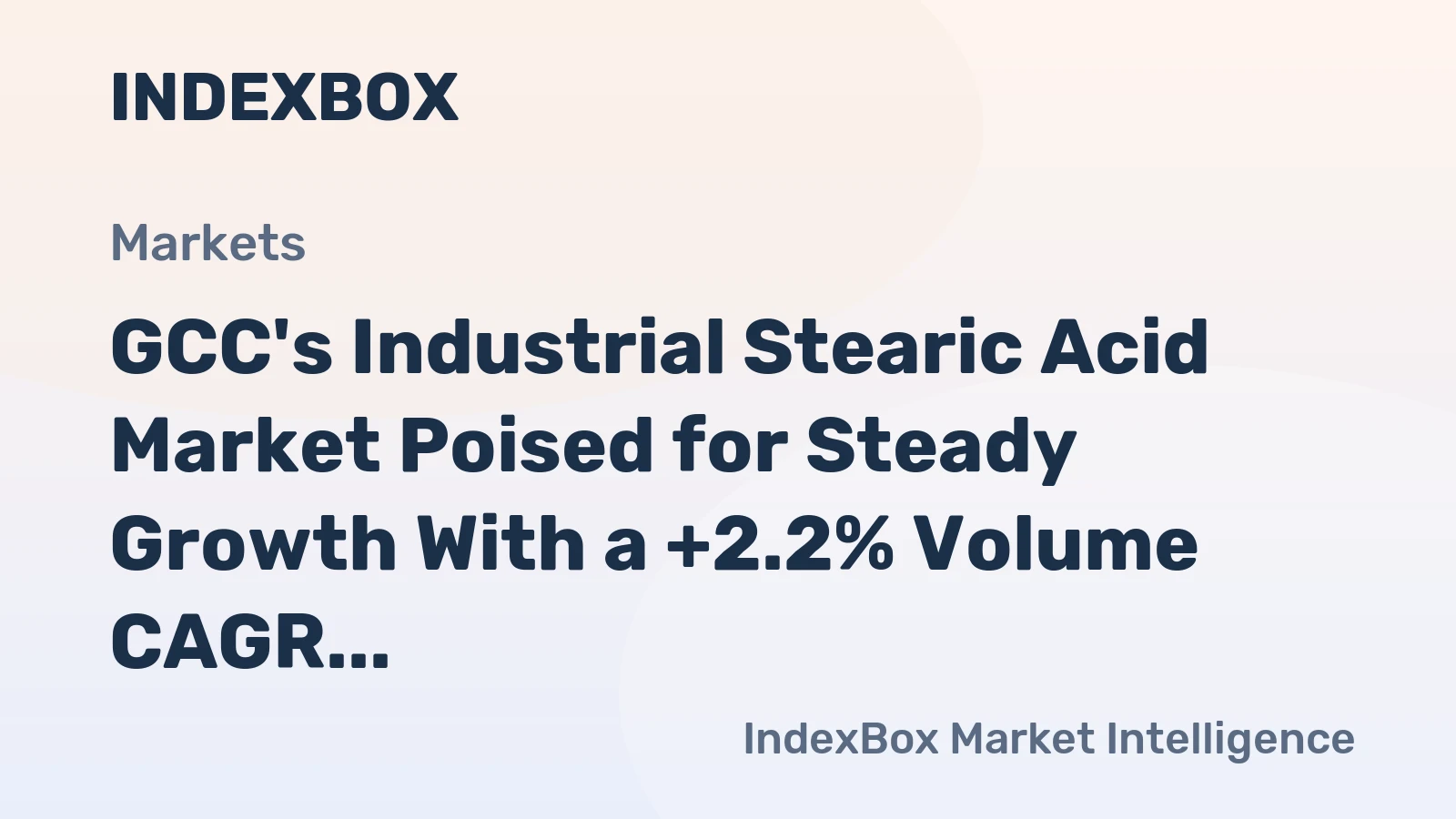 GCC's Industrial Stearic Acid Market Poised for Steady Growth With a +2.2% Volume CAGR Through 2035