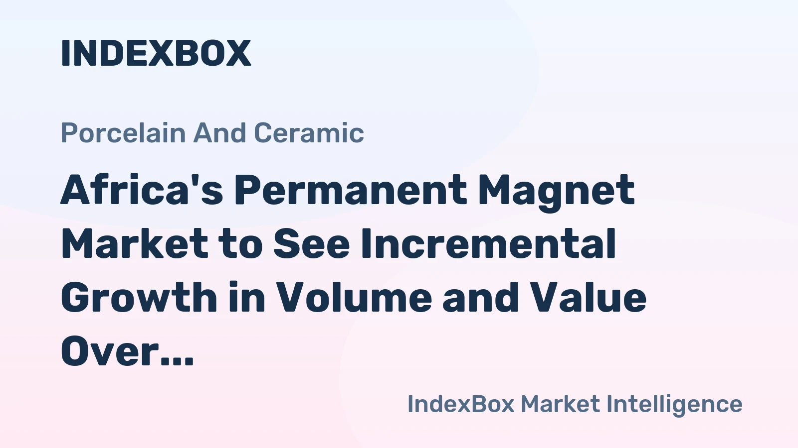 Africa's Permanent Magnet Market to See Incremental Growth in Volume and Value Over the Next Decade