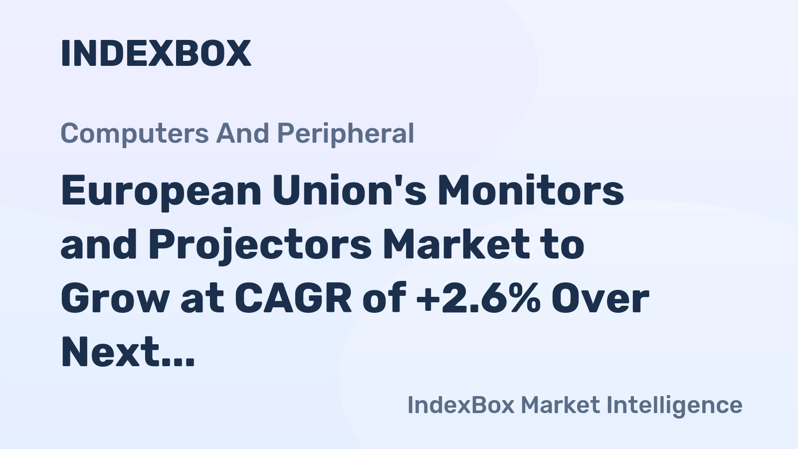 European Union's Monitors and Projectors Market to Grow at CAGR of +2.6% Over Next Decade