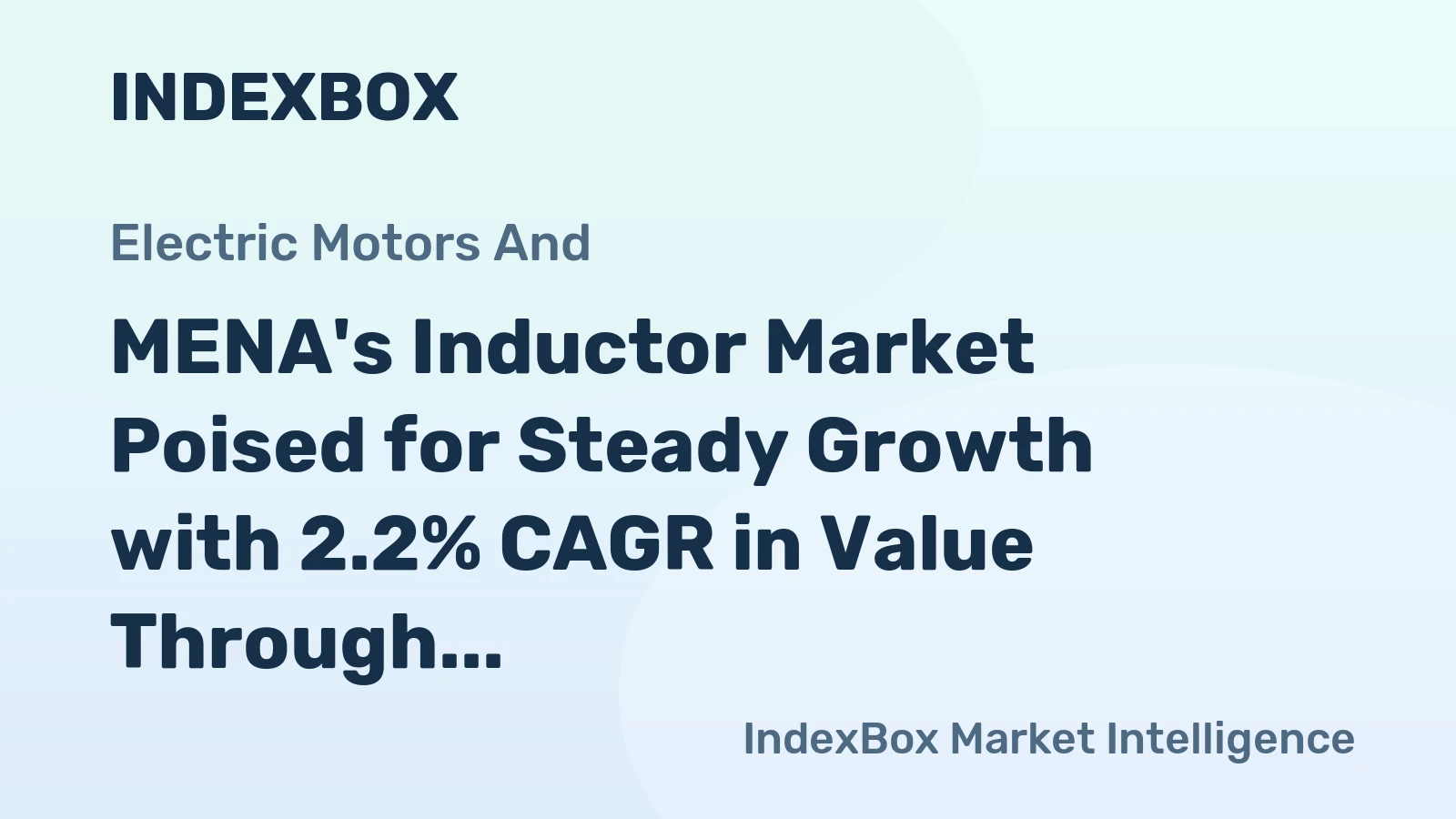 MENA's Inductor Market Poised for Steady Growth with 2.2% CAGR in Value Through 2035