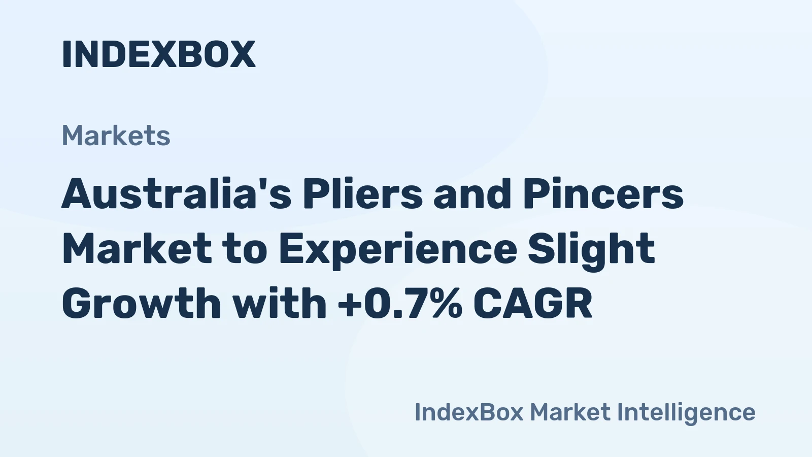 Australia's Pliers and Pincers Market to Experience Slight Growth with +0.7% CAGR