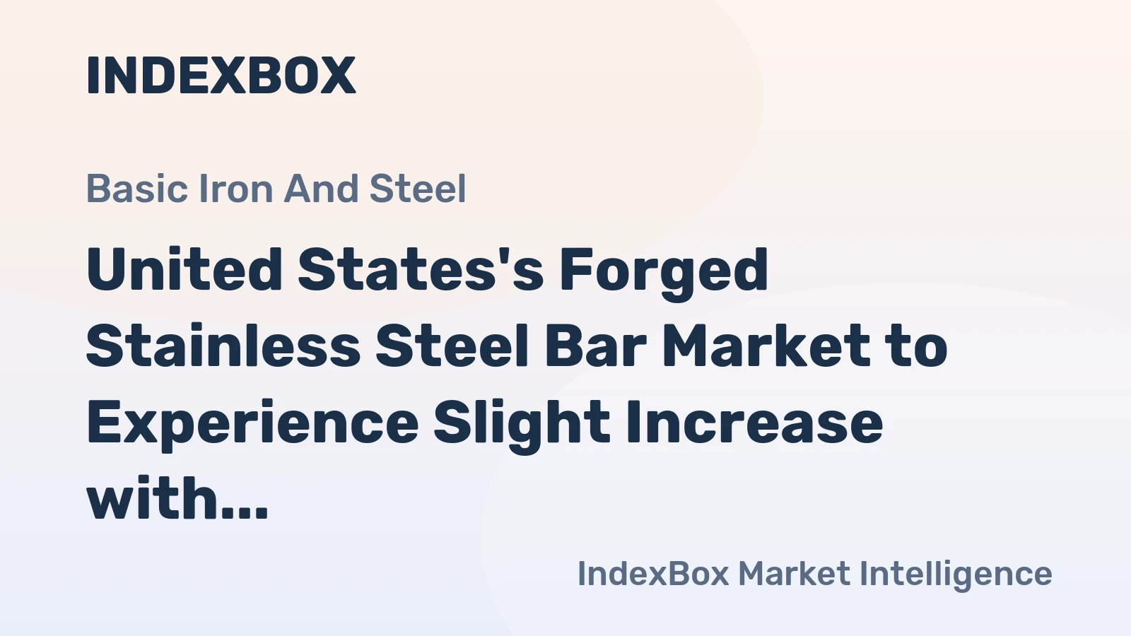 United States's Forged Stainless Steel Bar Market to Experience Slight Increase with +0.6% CAGR Over Next Decade
