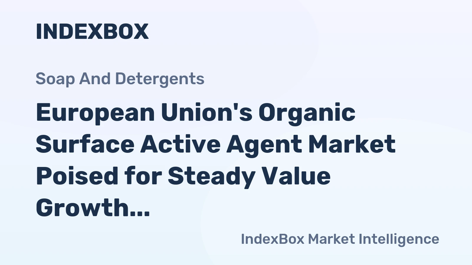 European Union's Organic Surface Active Agent Market Poised for Steady Value Growth With 4.8% CAGR Through 2035