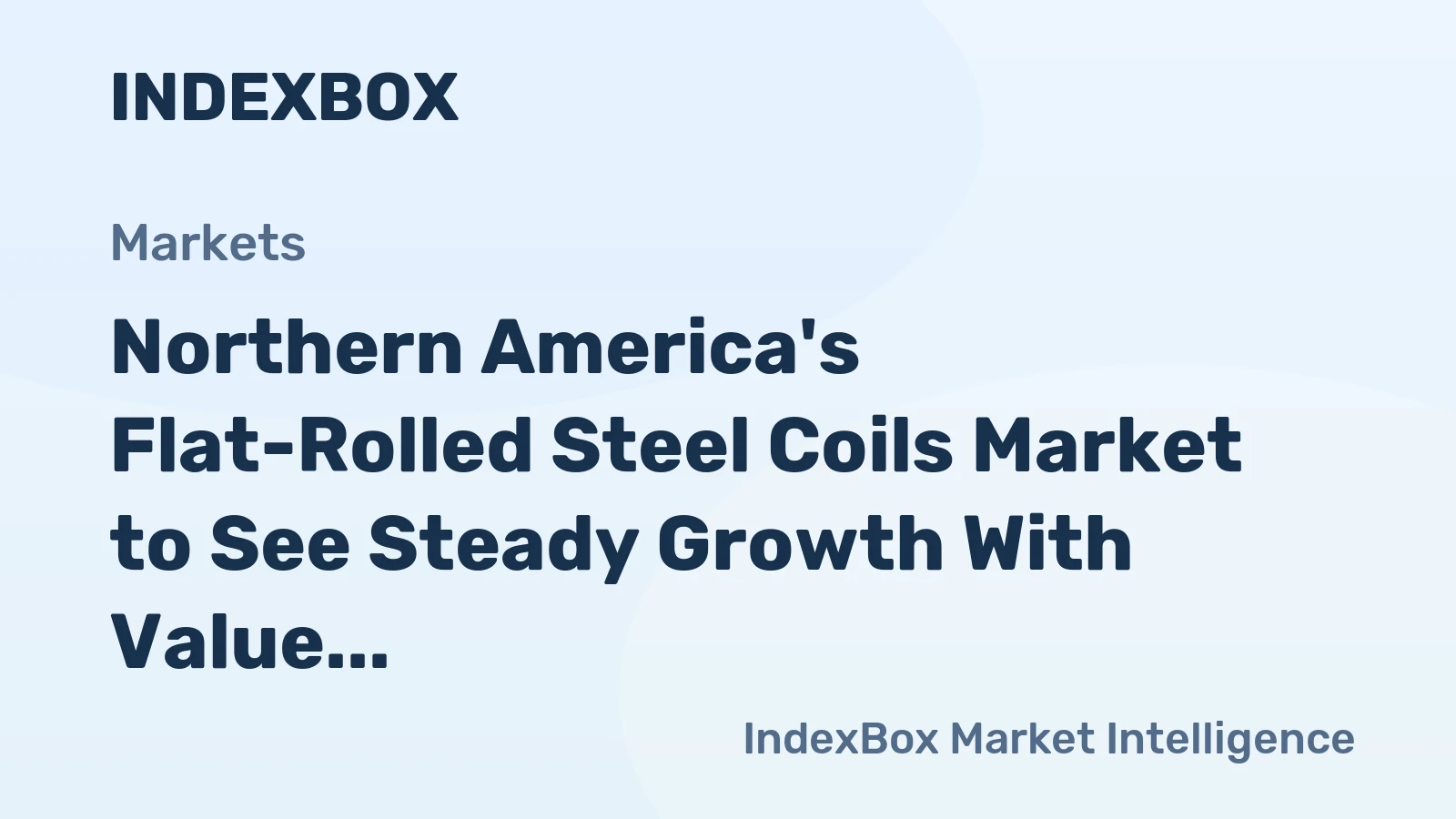 Northern America's Flat-Rolled Steel Coils Market to See Steady Growth With Value CAGR of +2.8% Through 2035