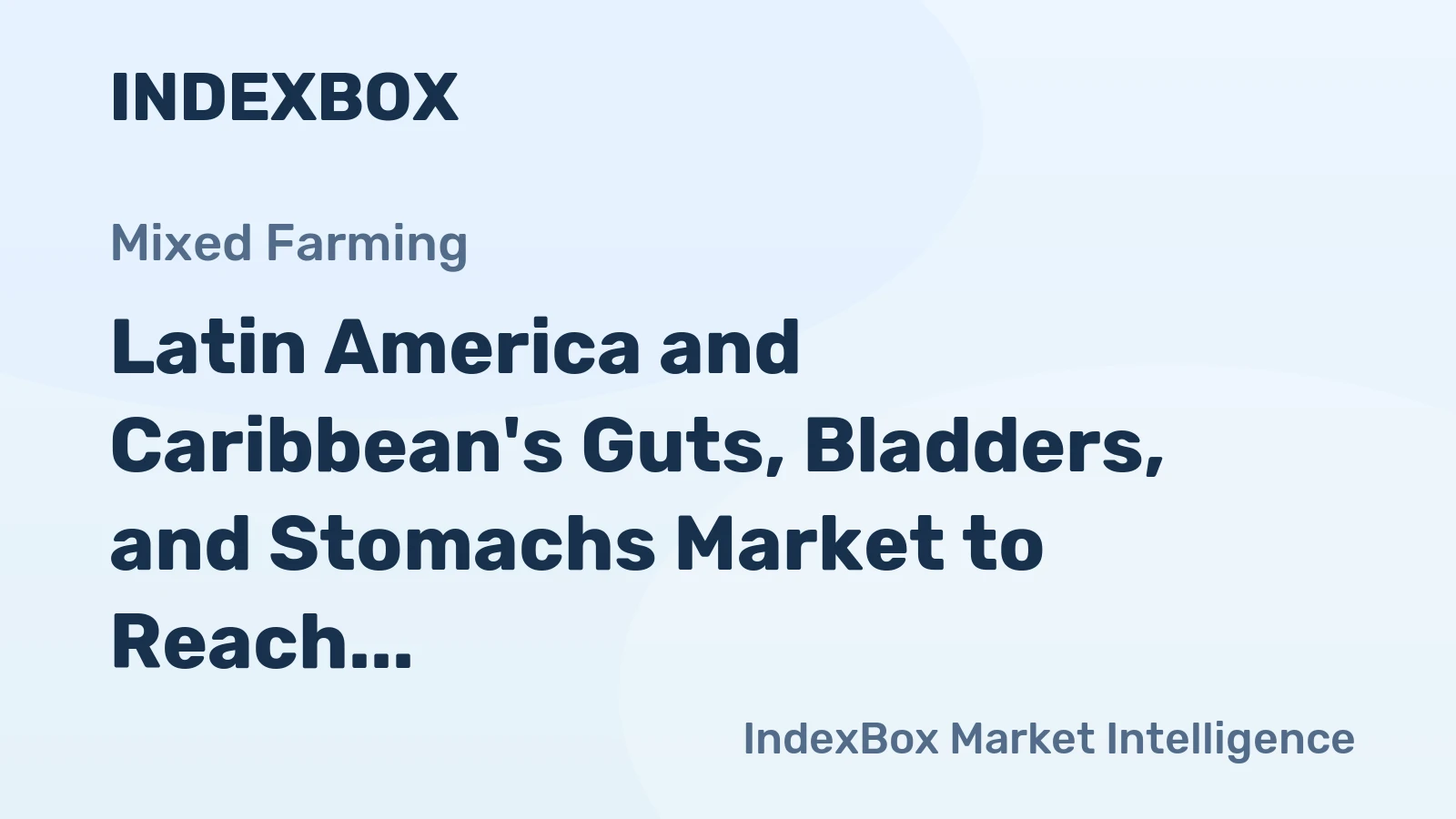 Latin America and Caribbean's Guts, Bladders, and Stomachs Market to Reach 903K Tons and $2.4B by 2035