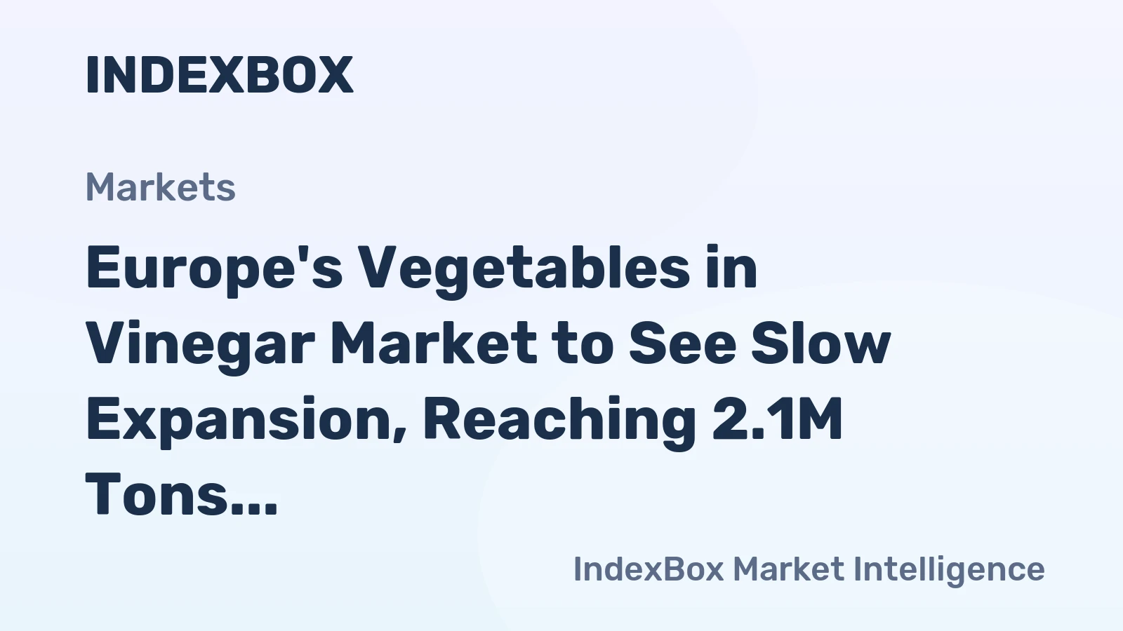 Europe's Vegetables in Vinegar Market to See Slow Expansion, Reaching 2.1M Tons in Volume and $4.6B in Value by 2035