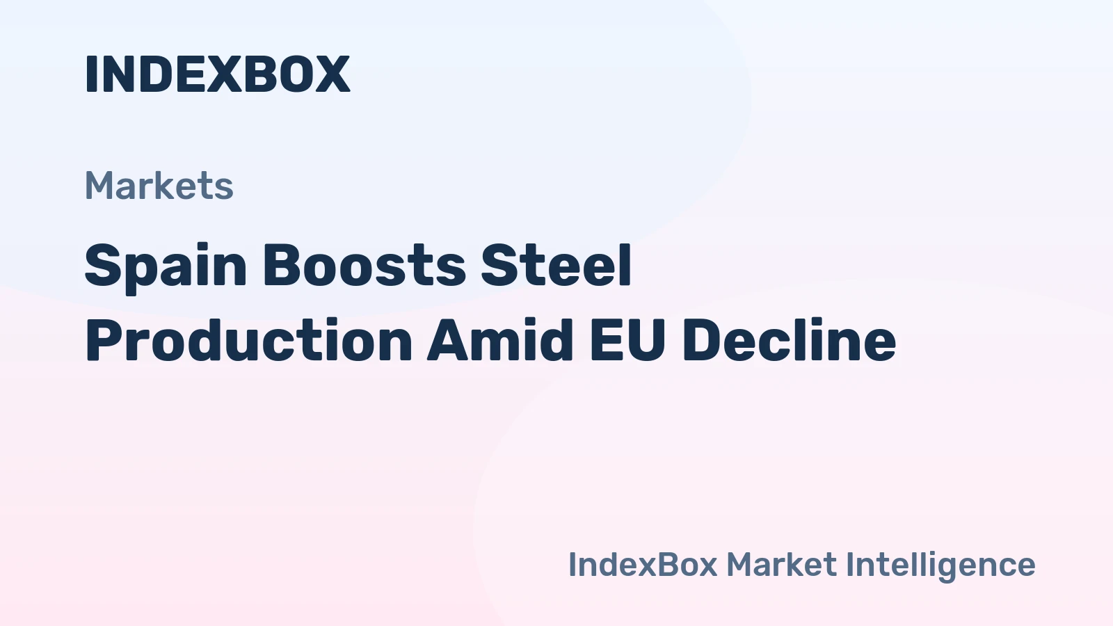 Spain Boosts Steel Production Amid EU Decline