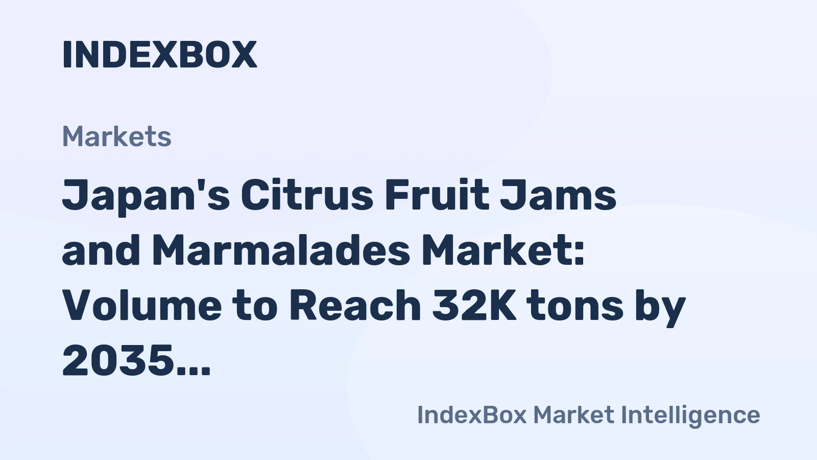 Japan's Citrus Fruit Jams and Marmalades Market: Volume to Reach 32K tons by 2035, Value to Hit $224M