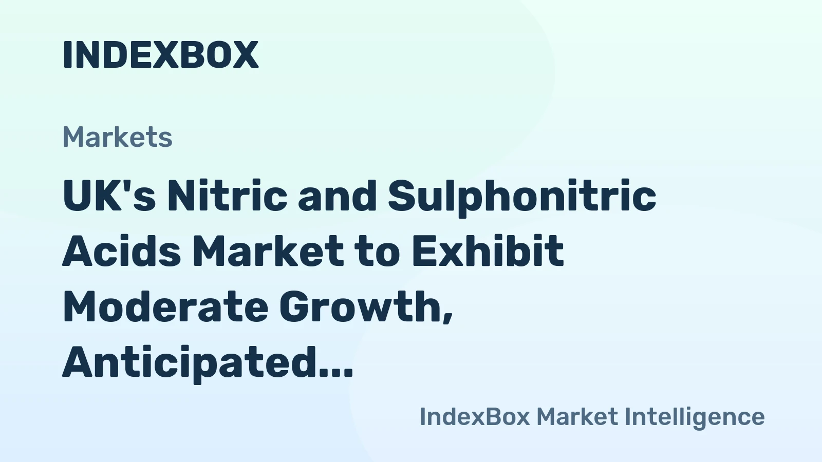 UK's Nitric and Sulphonitric Acids Market to Exhibit Moderate Growth, Anticipated Market Volume of 348K Tons and Value of $108M by 2035