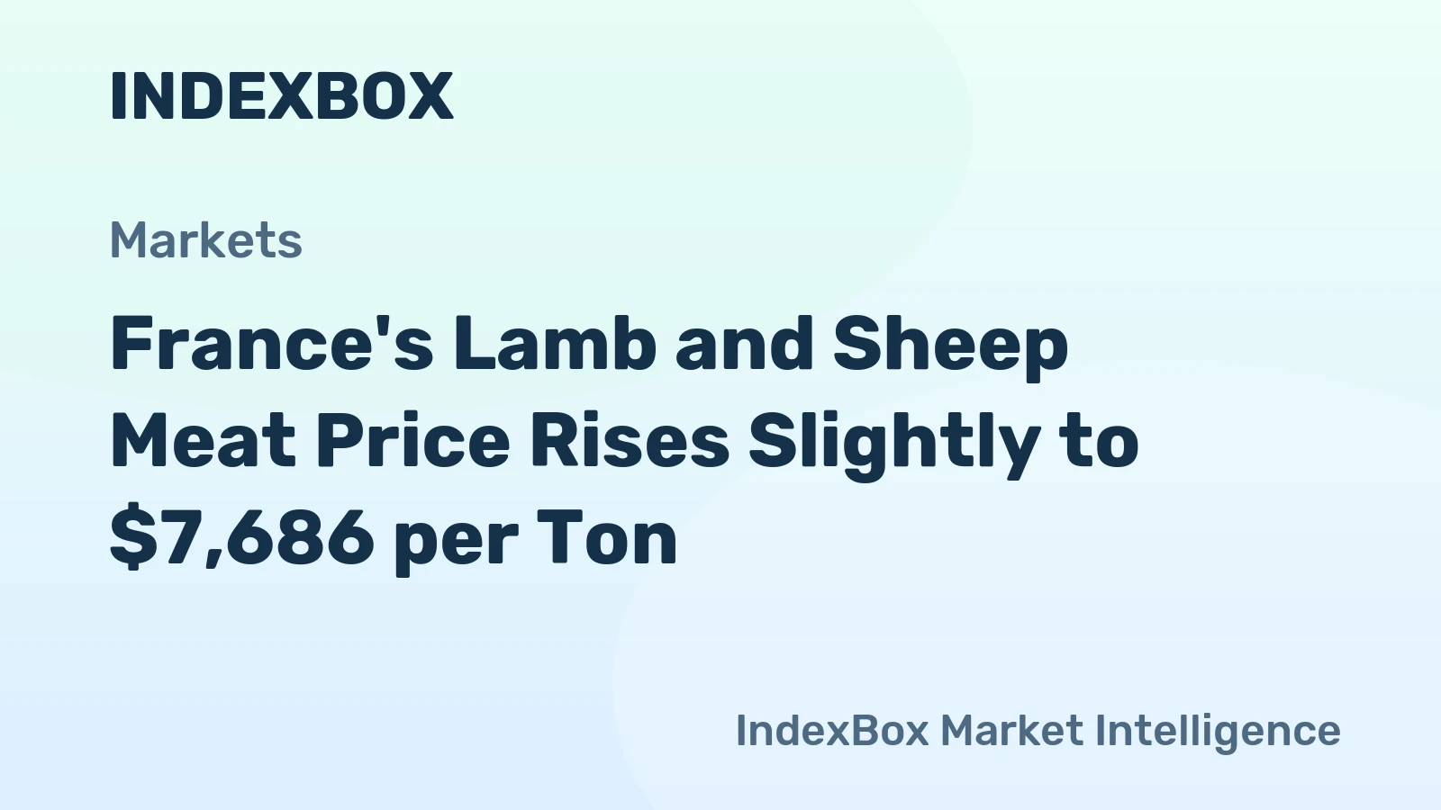 France's Lamb and Sheep Meat Price Rises Slightly to $7,686 per Ton