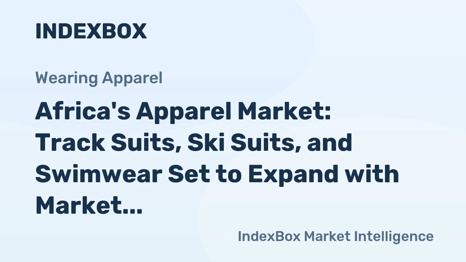 Africa's Apparel Market: Track Suits, Ski Suits, and Swimwear Set to Expand with Market Volume Reaching 272M Units and Value Reaching $2.8B by 2035