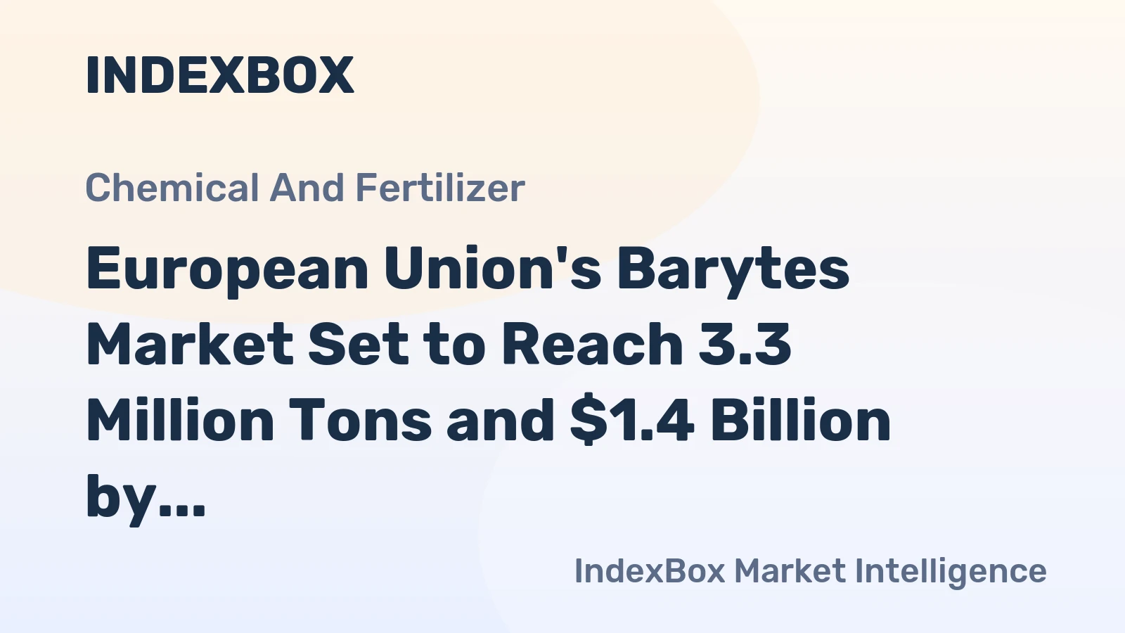 European Union's Barytes Market Set to Reach 3.3 Million Tons and $1.4 Billion by 2035
