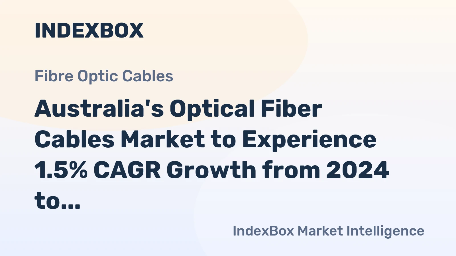 Australia's Optical Fiber Cables Market to Experience 1.5% CAGR Growth from 2024 to 2035, Reaching $239M