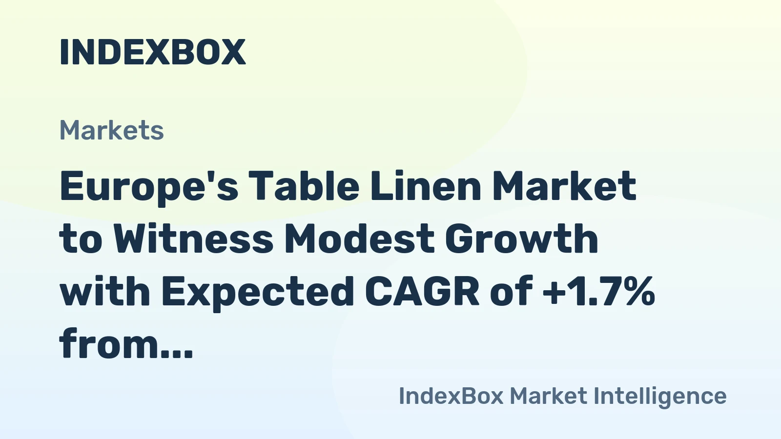 Europe's Table Linen Market to Witness Modest Growth with Expected CAGR of +1.7% from 2024 to 2035