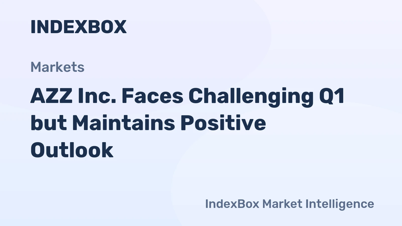 AZZ Inc. Faces Challenging Q1 but Maintains Positive Outlook
