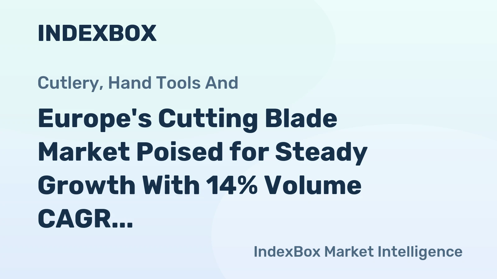 Europe's Cutting Blade Market Poised for Steady Growth With 14% Volume CAGR Through 2035