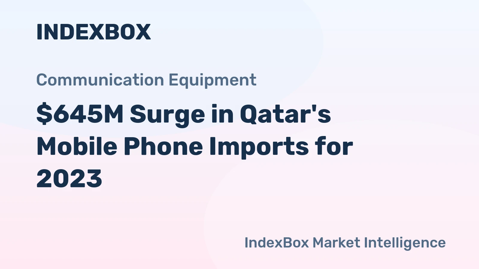 $645M Surge in Qatar's Mobile Phone Imports for 2023