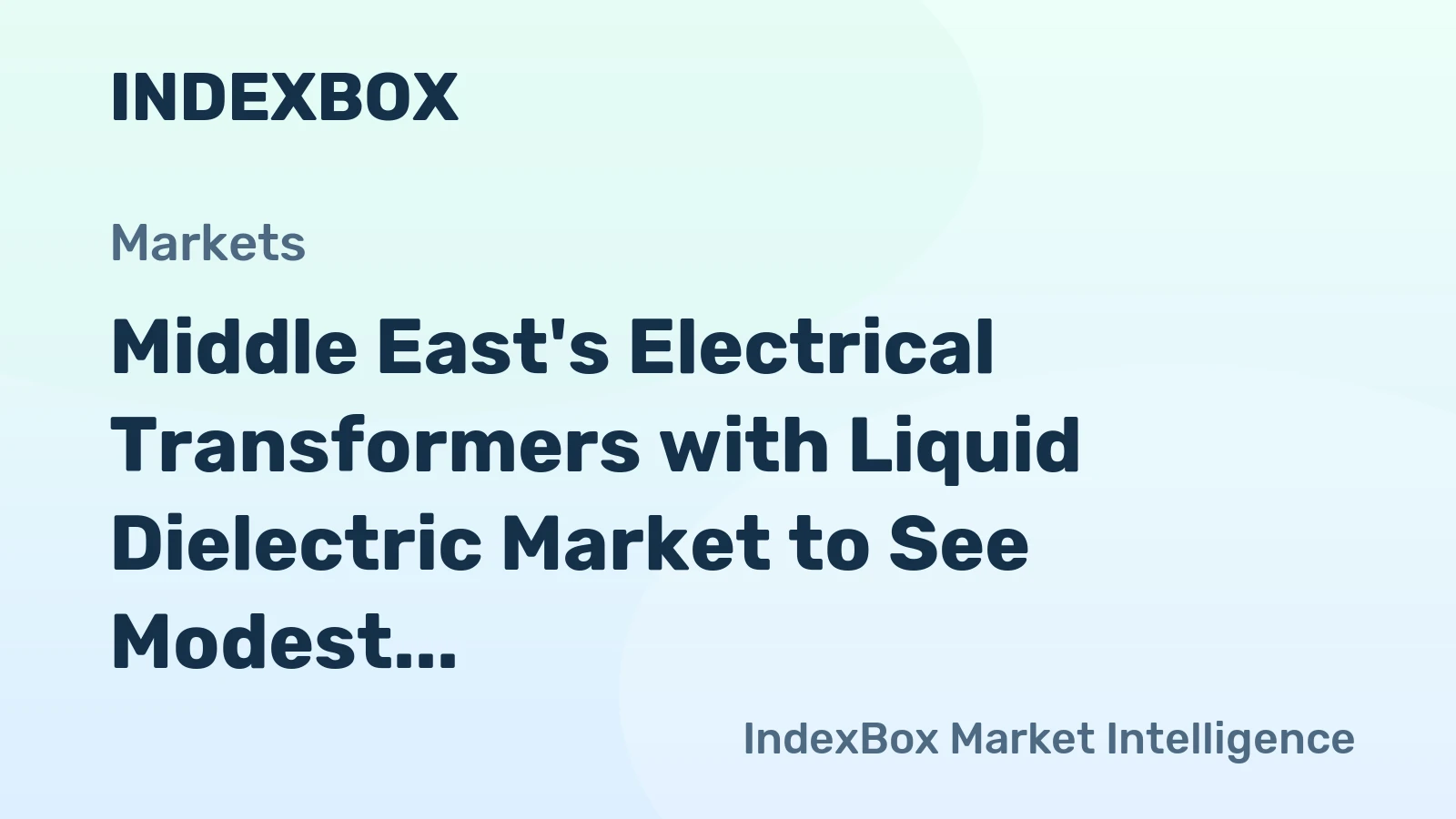 Middle East's Electrical Transformers with Liquid Dielectric Market to See Modest Growth with CAGR of +0.7%