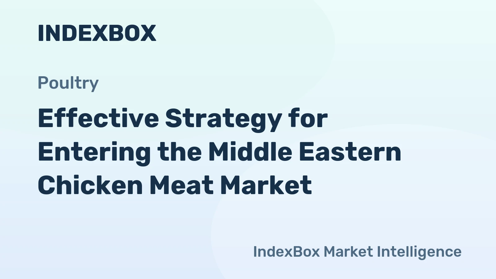 Effective Strategy for Entering the Middle Eastern Chicken Meat Market