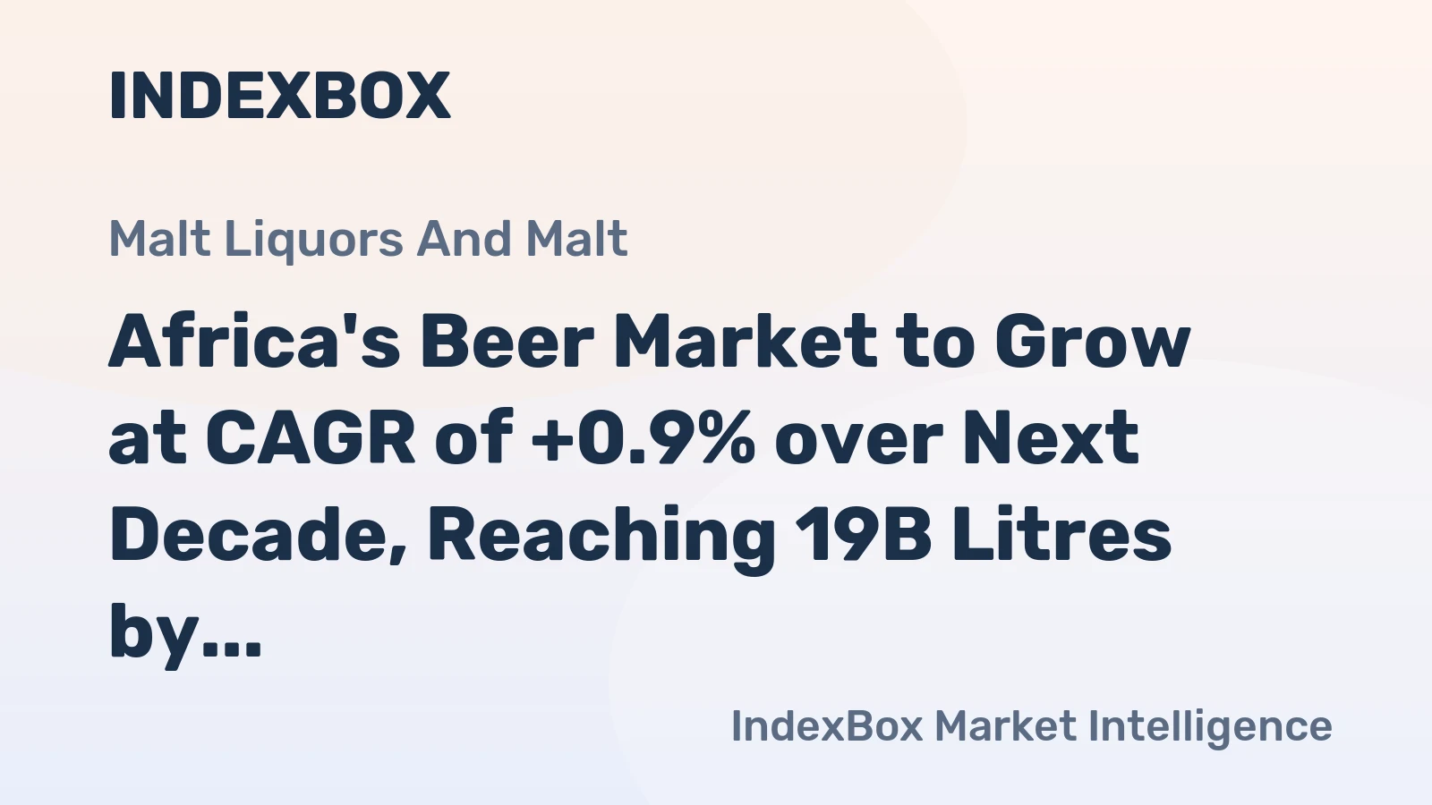 Africa's Beer Market to Grow at CAGR of +0.9% over Next Decade, Reaching 19B Litres by 2035