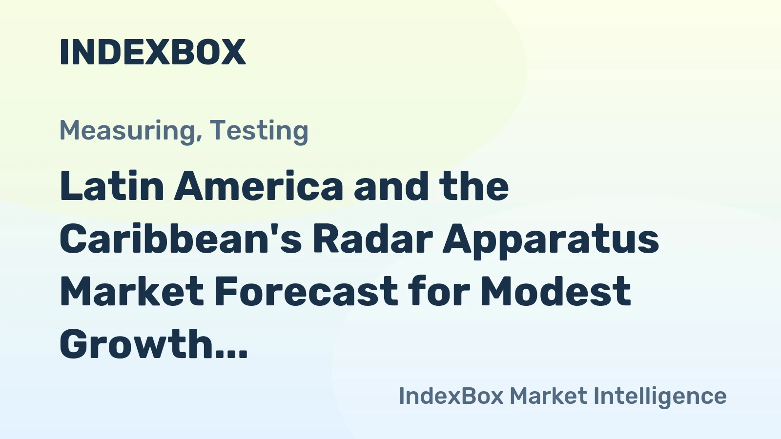 Latin America and the Caribbean's Radar Apparatus Market Forecast for Modest Growth with a +0.5% CAGR