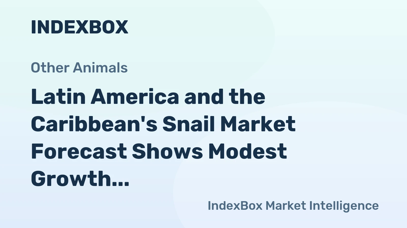 Latin America and the Caribbean's Snail Market Forecast Shows Modest Growth With +0.8% Value CAGR Through 2035