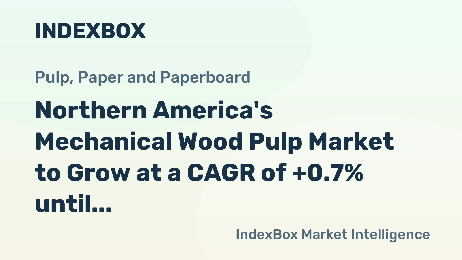 Northern America's Mechanical Wood Pulp Market to Grow at a CAGR of +0.7% until 2035