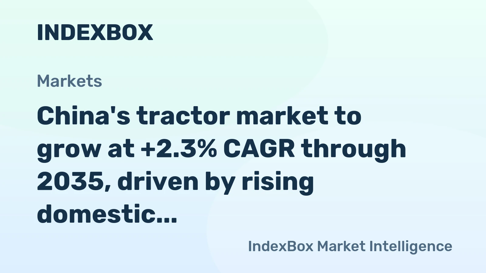 China's tractor market to grow at +2.3% CAGR through 2035, driven by rising domestic demand, reaching 1.1M units.