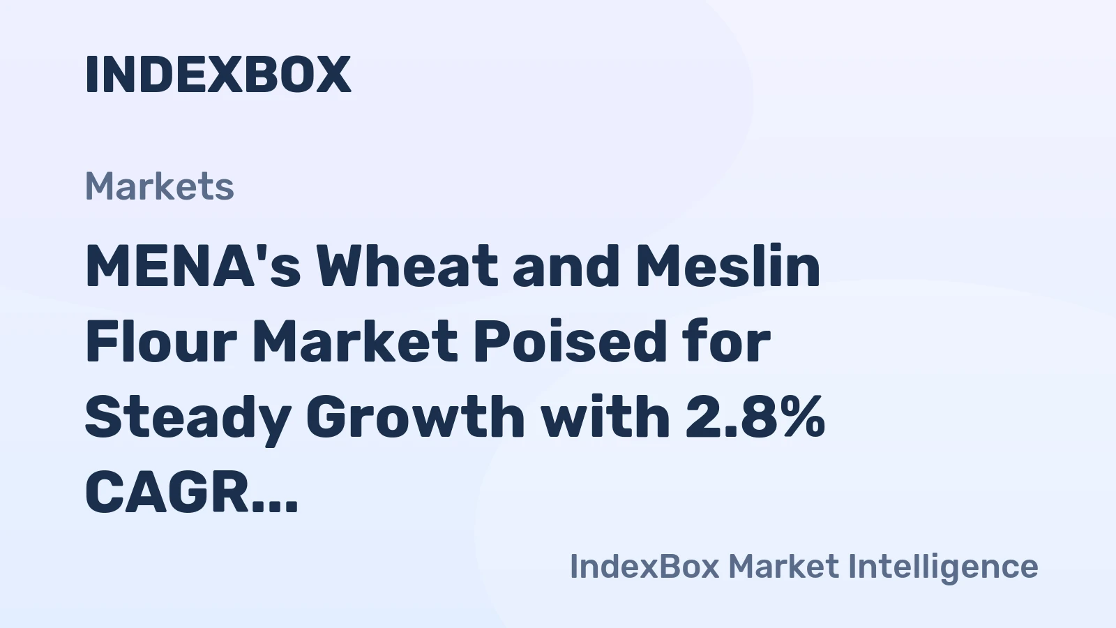MENA's Wheat and Meslin Flour Market Poised for Steady Growth with 2.8% CAGR in Value