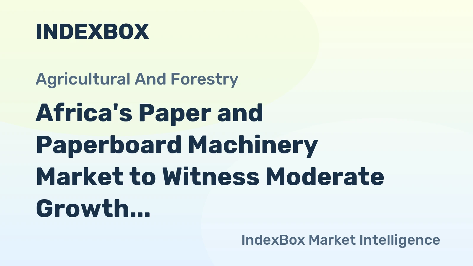 Africa's Paper and Paperboard Machinery Market to Witness Moderate Growth with a CAGR of +1.5% from 2024 to 2035