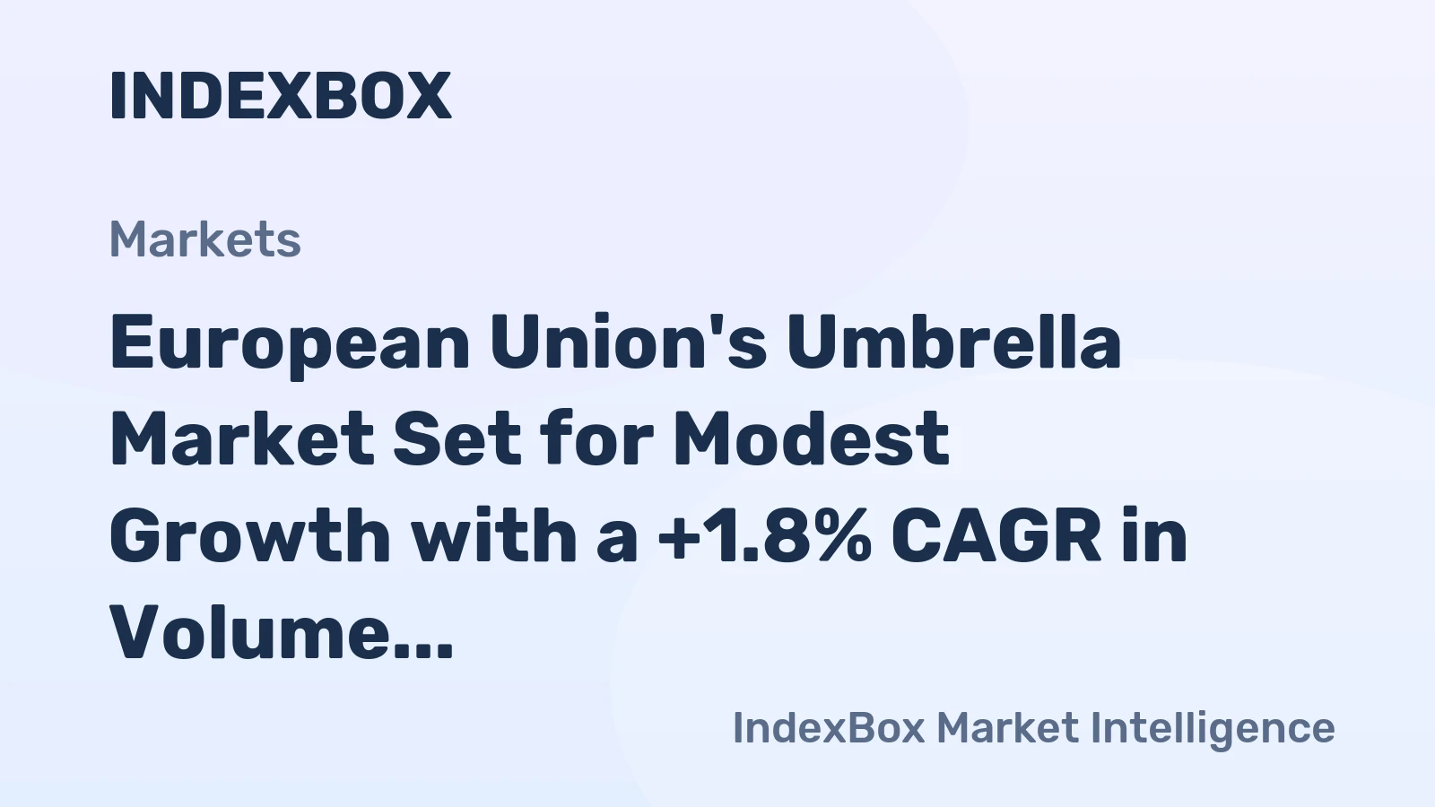 European Union's Umbrella Market Set for Modest Growth with a +1.8% CAGR in Volume