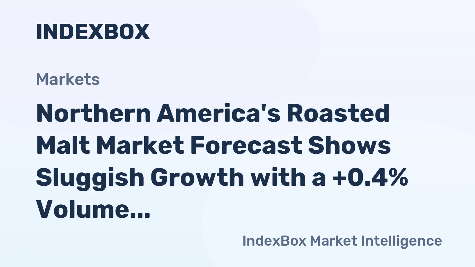 Northern America's Roasted Malt Market Forecast Shows Sluggish Growth with a +0.4% Volume CAGR
