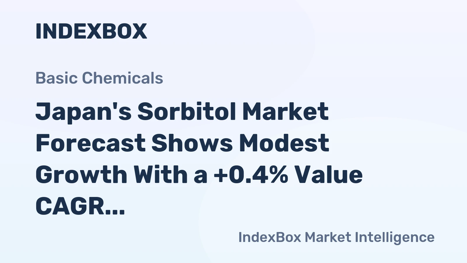 Japan's Sorbitol Market Forecast Shows Modest Growth With a +0.4% Value CAGR