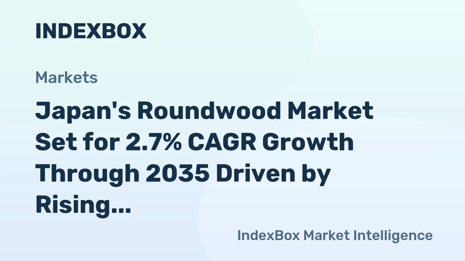 Japan's Roundwood Market Set for 2.7% CAGR Growth Through 2035 Driven by Rising Domestic Demand