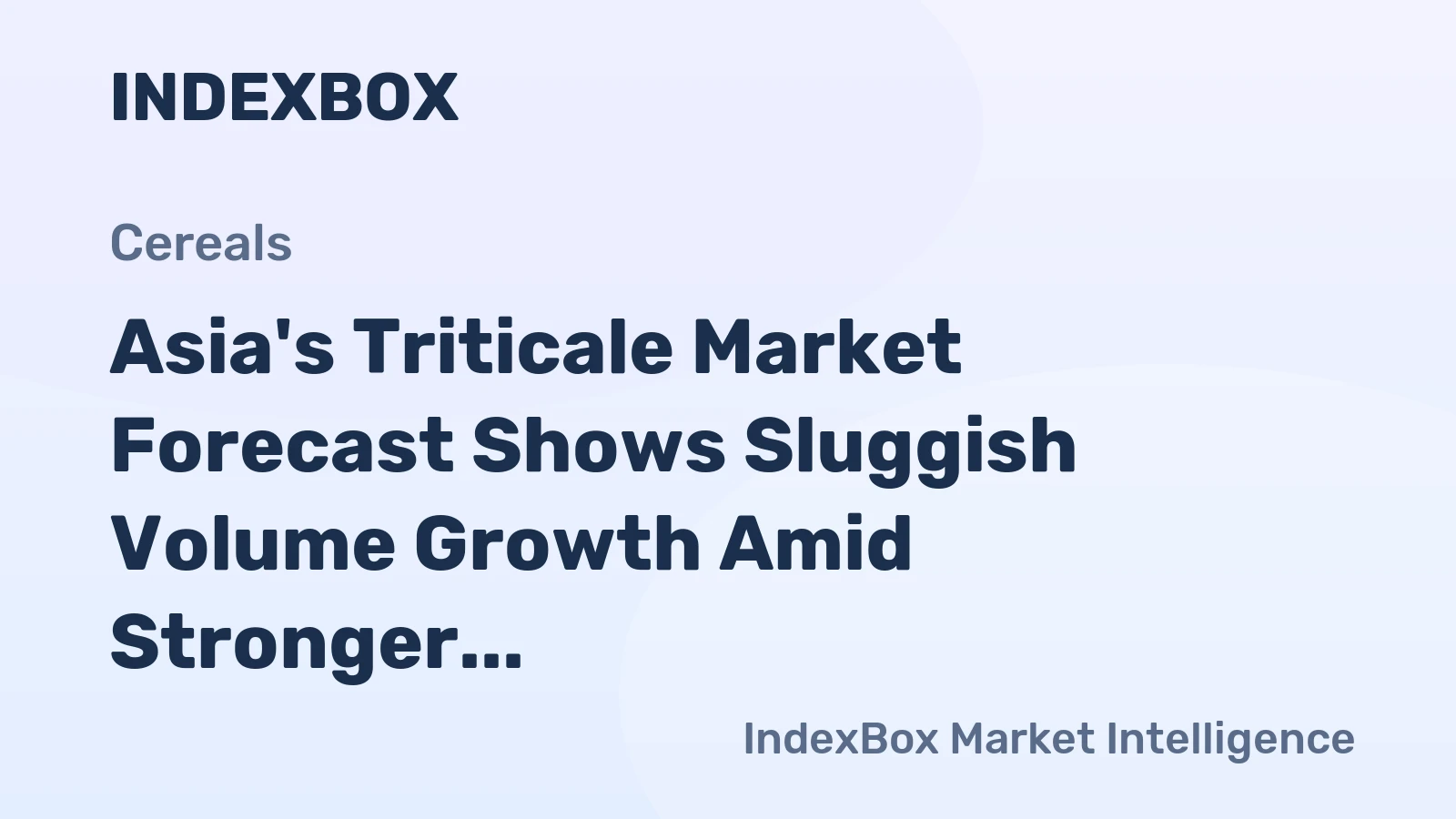 Asia's Triticale Market Forecast Shows Sluggish Volume Growth Amid Stronger Value Gains