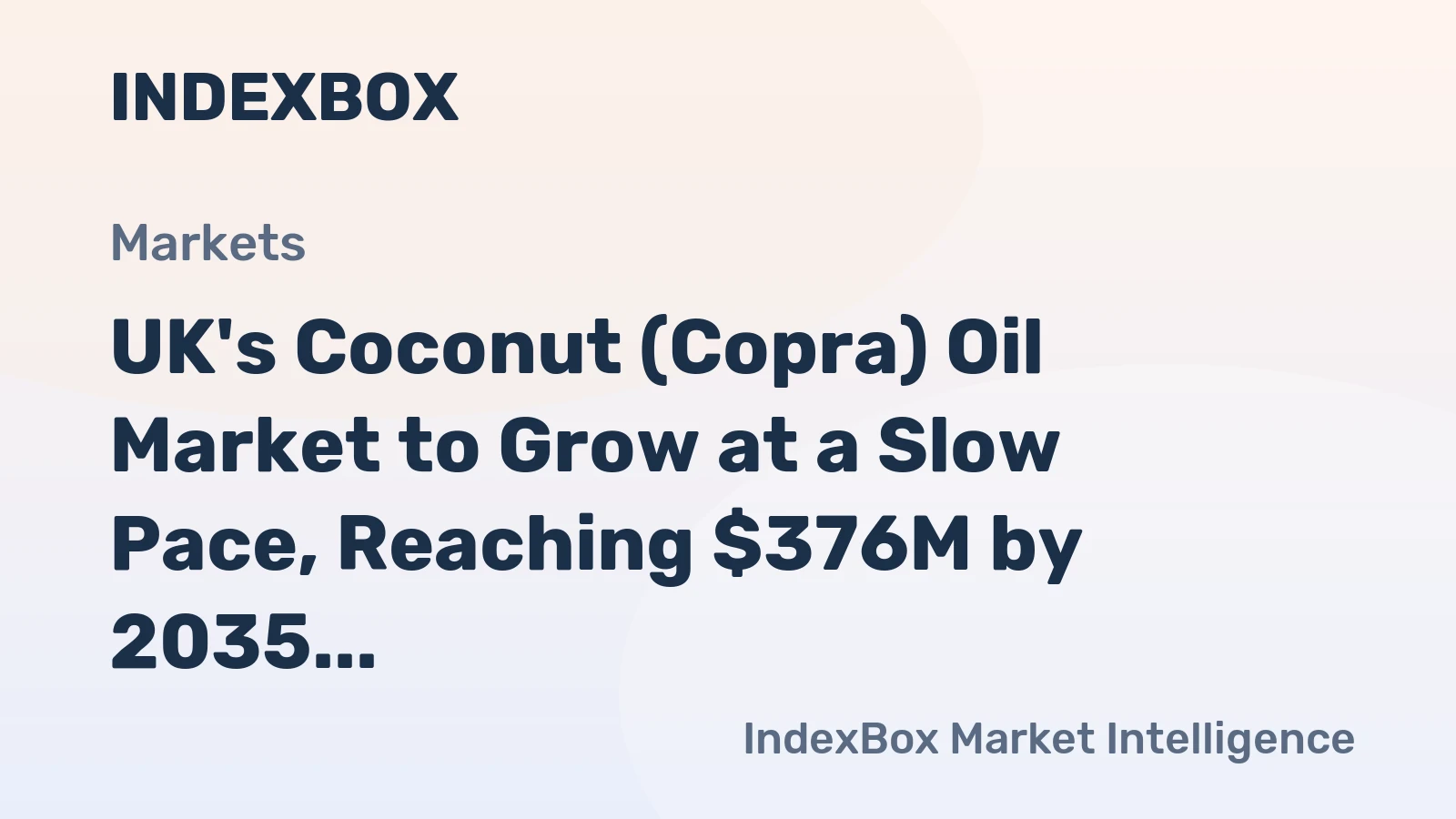 UK's Coconut (Copra) Oil Market to Grow at a Slow Pace, Reaching $376M by 2035