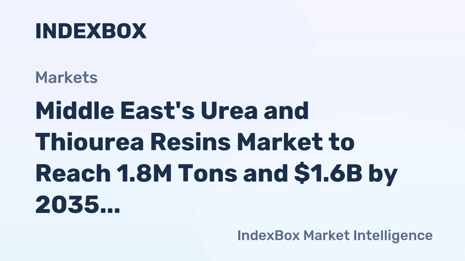 Middle East's Urea and Thiourea Resins Market to Reach 1.8M Tons and $1.6B by 2035