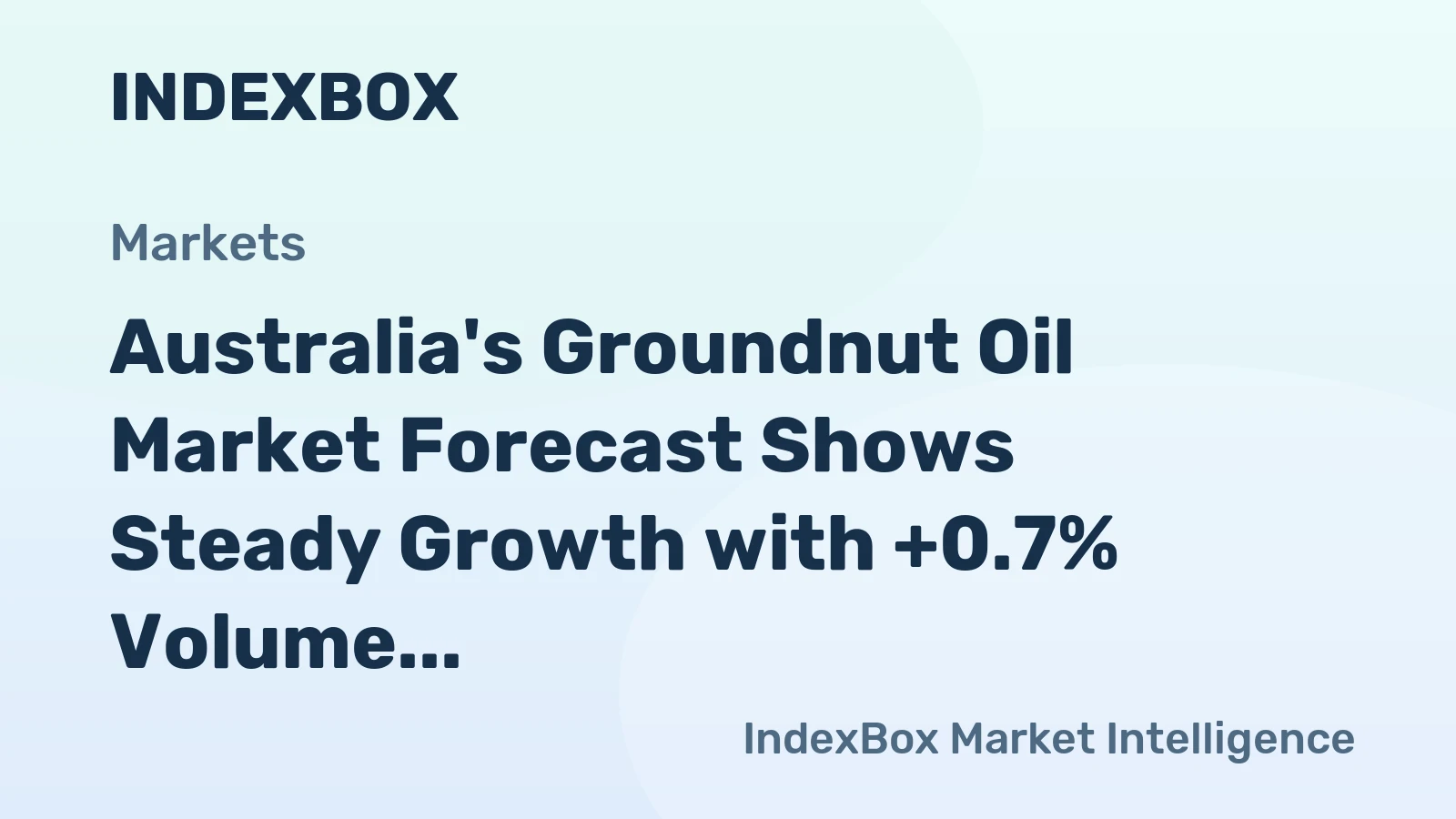 Australia's Groundnut Oil Market Forecast Shows Steady Growth with +0.7% Volume CAGR Through 2035