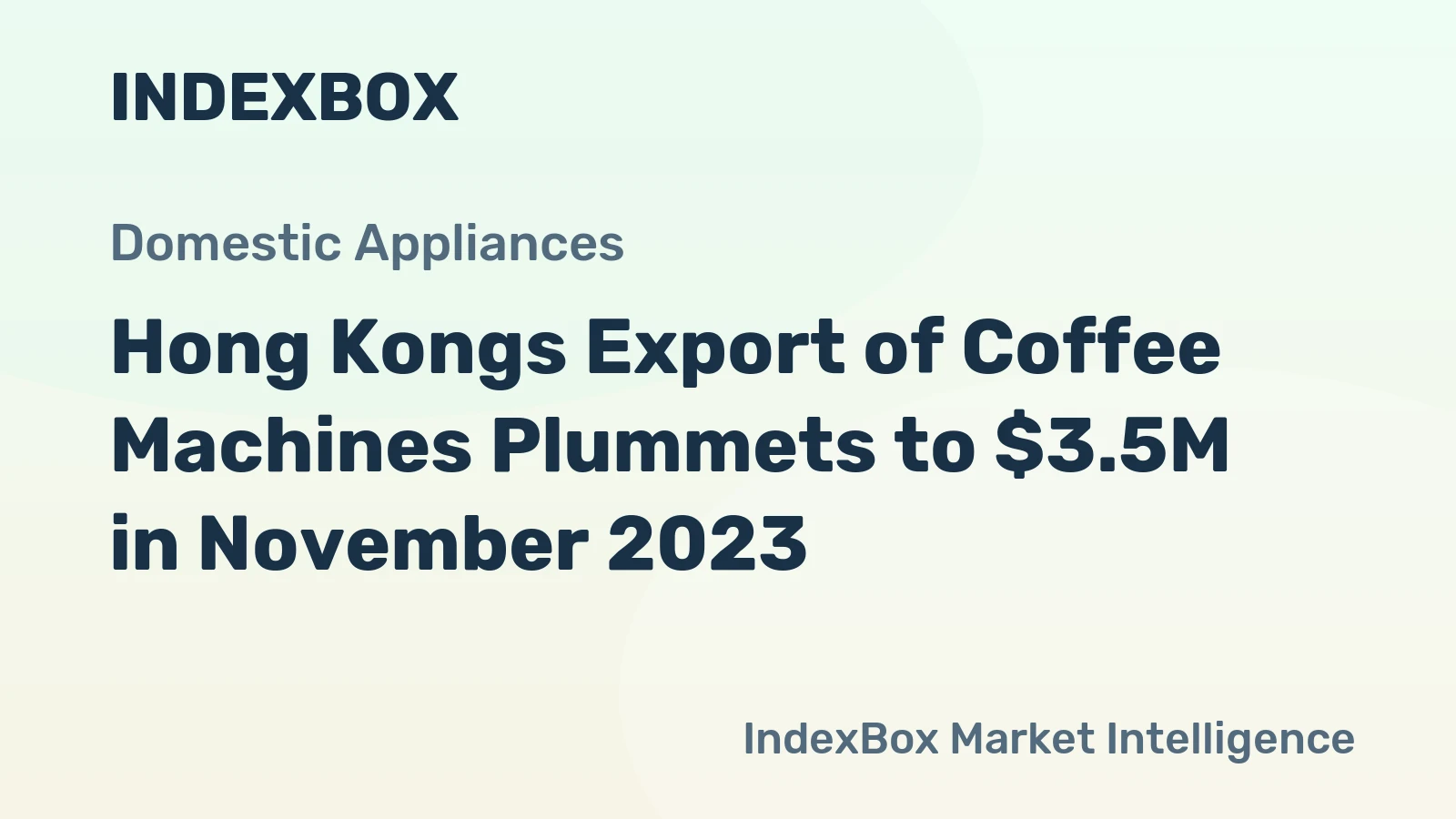 Hong Kongs Export of Coffee Machines Plummets to $3.5M in November 2023