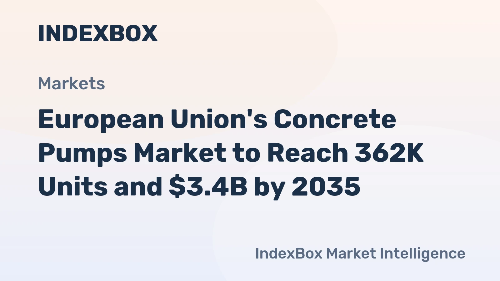 European Union's Concrete Pumps Market to Reach 362K Units and $3.4B by 2035