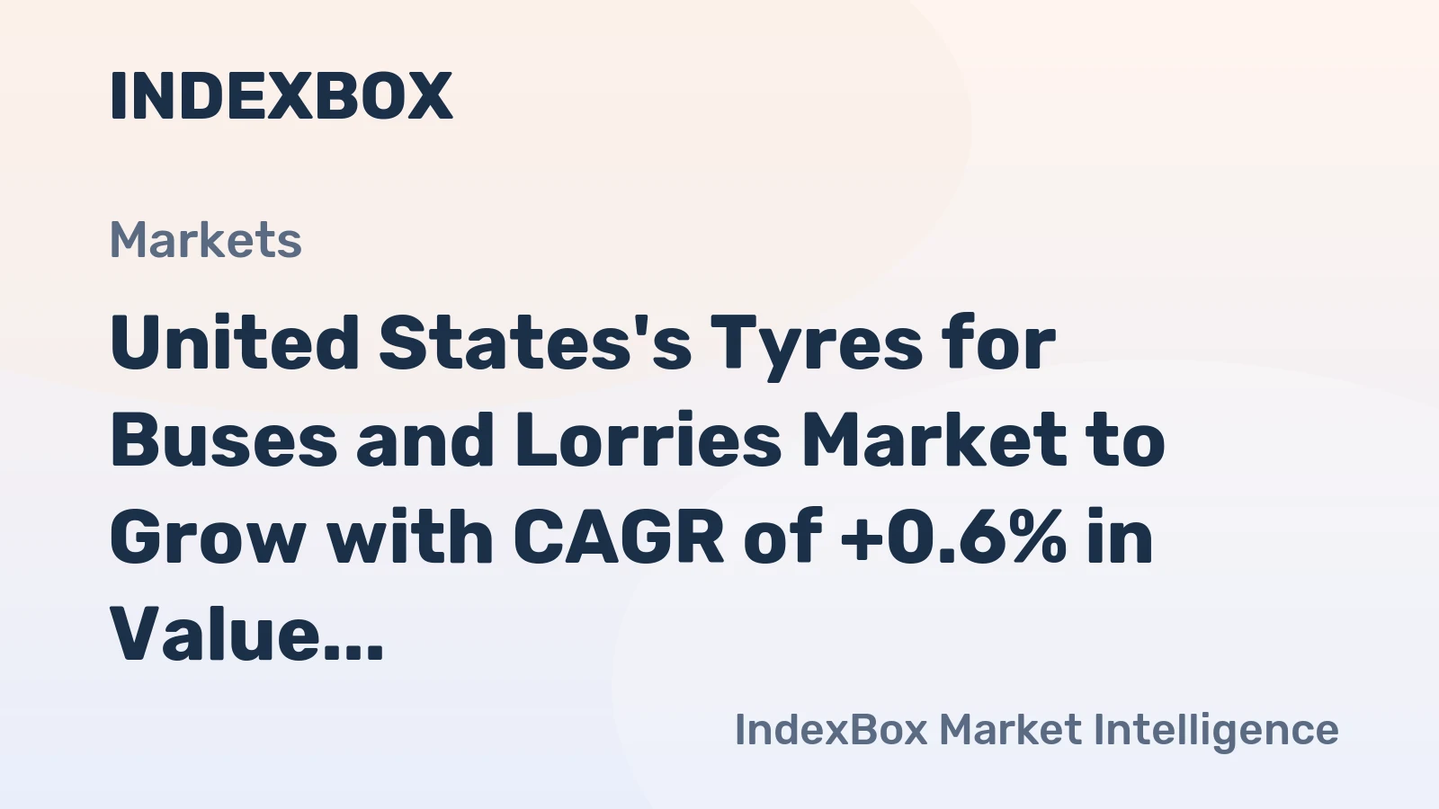 United States's Tyres for Buses and Lorries Market to Grow with CAGR of +0.6% in Value by 2035