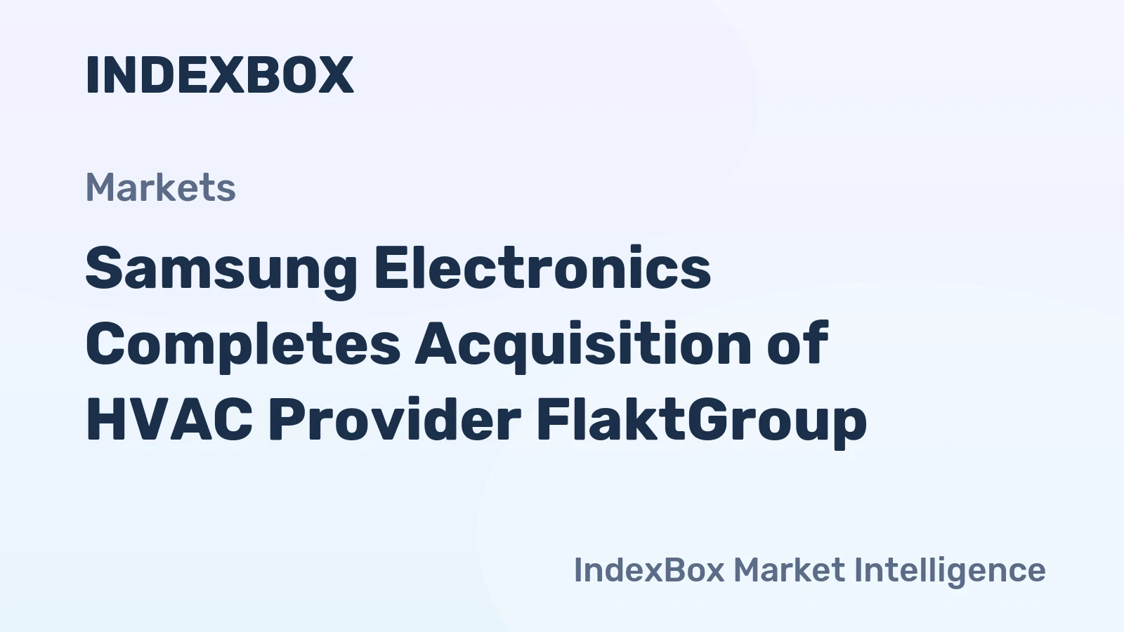 Samsung Electronics Completes Acquisition of HVAC Provider FlaktGroup