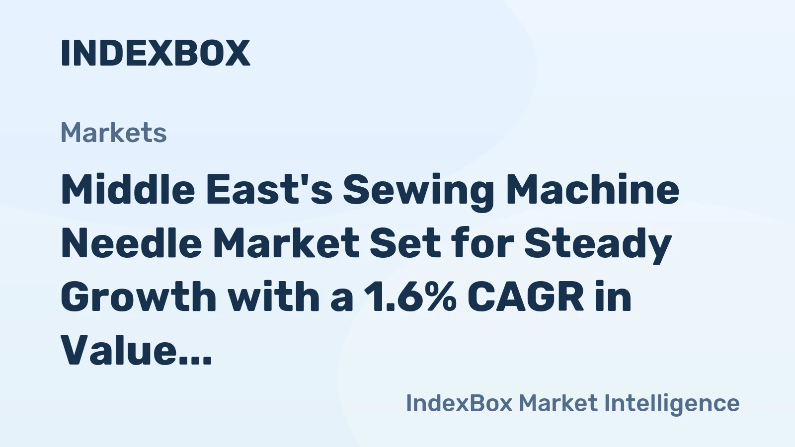 Middle East's Sewing Machine Needle Market Set for Steady Growth with a 1.6% CAGR in Value